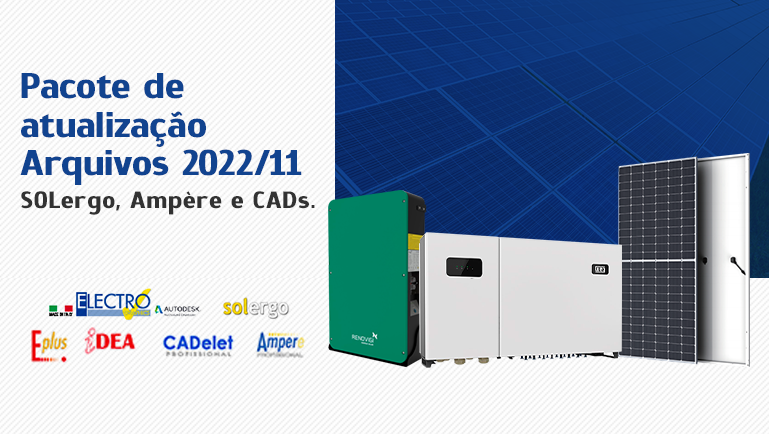 Pacote de Atualização Arquivos 2022/11 – SOLergo, Ampère e CADs ...